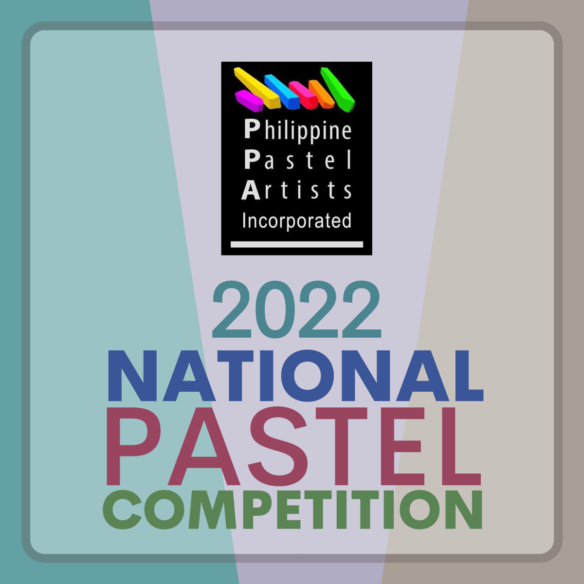 2022 National Pastel Competition – Philippine Pastel Artists